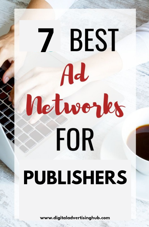 7 Best High-Paying Ad Networks For Publishers In 2025 (Ranked & Reviewed)